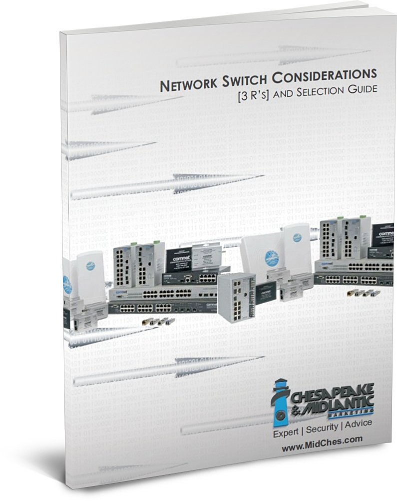 Network Switch Considerations: [3 R's] & Selection Guide